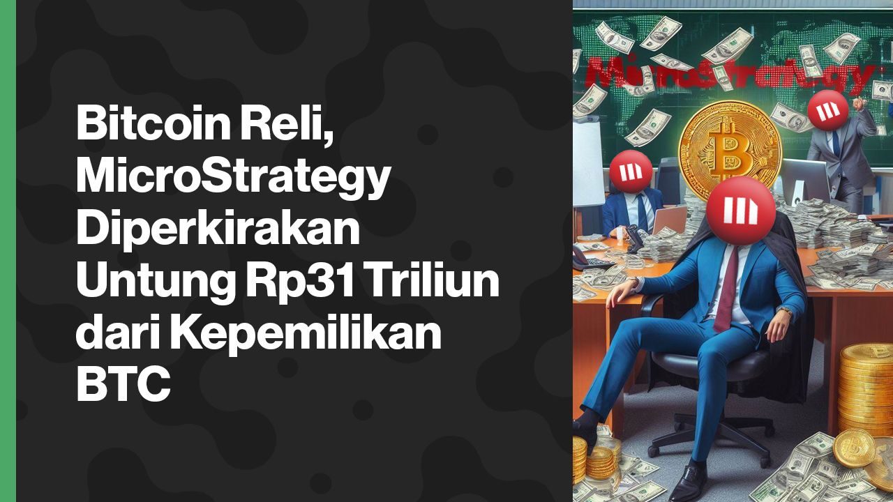 Bitcoin Reli, MicroStrategy Diperkirakan Untung Rp31 Triliun dari ... Bitcoin Reli, MicroStrategy Diperkirakan Untung Rp31 Triliun dari ...