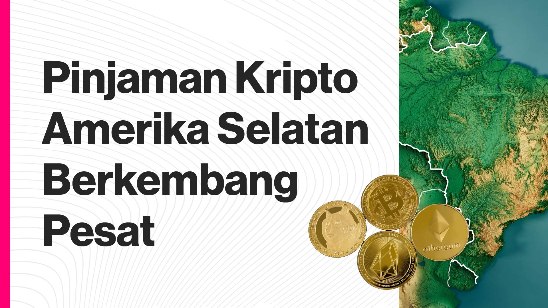 Pinjaman Kripto di Amerika Selatan Berkembang Pesat Pinjaman Kripto di Amerika Selatan Berkembang Pesat