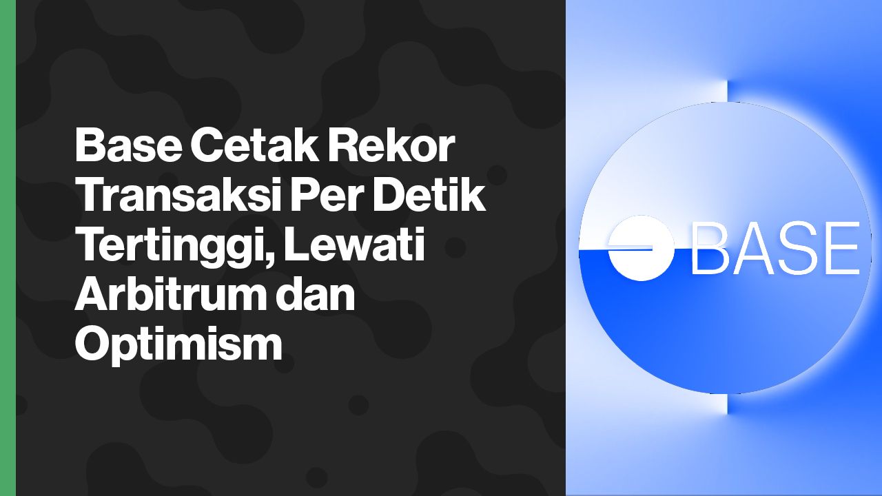Base Cetak Rekor Transaksi Per Detik Tertinggi, Lewati Arbitrum dan ...